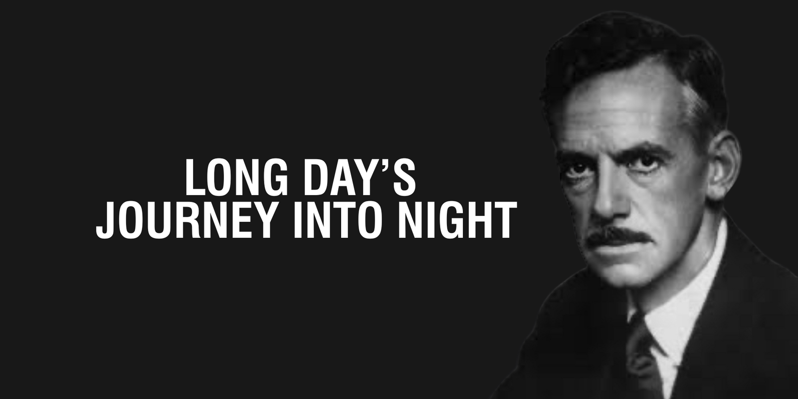 Long Day's Journey Into Night | Northern Stage